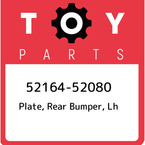 52164-52080 Toyota Plate, rear bumper, lh 5216452080, New Genuine OEM ...
