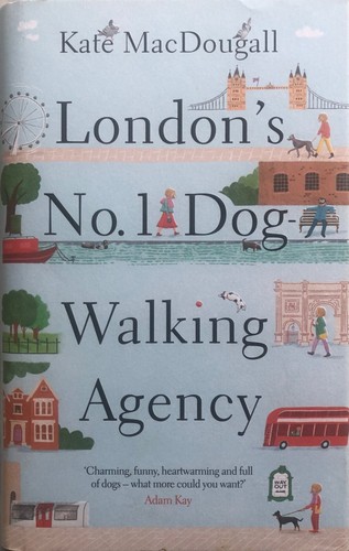 London's No.1 Dog Walking Agency by Kate MacDougall (Hardback, 2021 ...
