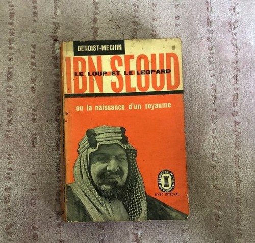 KING Saud bin Abdulaziz Al Saud FRENCH BOOK 1955 ! Saudi Arabia Arabic ...