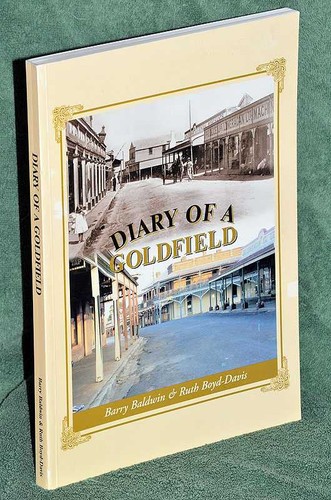 Baldwin & Boyd-Davis: DIARY OF A GOLDFIELD 1st Ed SIGNED | eBay Australia