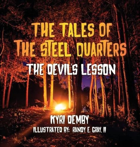 The Tales of the Steel Quarters The Devil's Lesson by Kyri Demby ...
