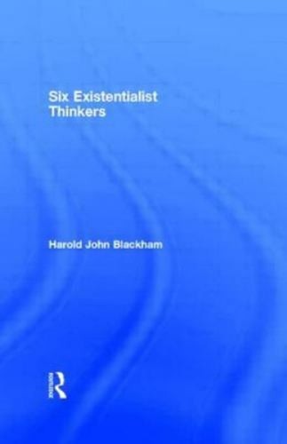 Six Existentialist Thinkers Paperback Harold John Blackham ...