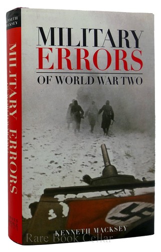 Kenneth Macksey MILITARY ERRORS OF WORLD WAR TWO Later Edition | eBay