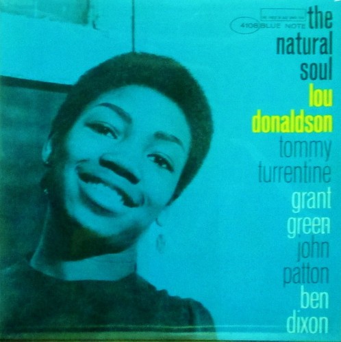 LOU DONALDSON - THE NATURAL SOUL - SOUL JAZZ / HARD BOP - 190 GRAM MINT ...