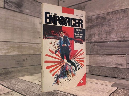The Enforcer: The Story of "Happy Jack" Burbridge by Burbridge, Jack ...