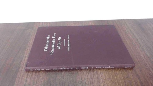 Tables for the Compressible Flow of Dry Air, E L Houghton and A E | eBay