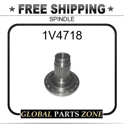 1V4718 - SPINDLE 3Y4071 6K5836 7K7459 for Caterpillar (CAT) | eBay