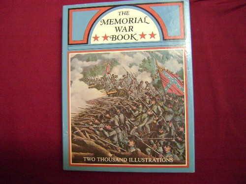 Williams, Major George F. The Memorial War Book. As Drawn from ...