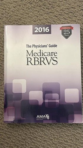 2016 Medicare RBRVS: The Physicians' Guide 9781622022304| eBay