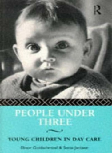 People Under Three: Young Children in Day Care By Sonia Jackson ...