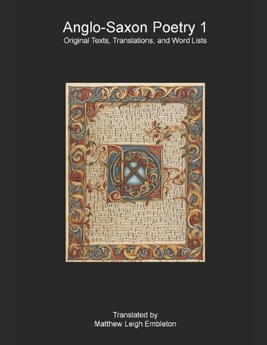 Anglo-Saxon Poetry 1: Original Texts, Translations, and Word Lists by ...