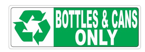 Recycle Bottles & Cans Only Sticker D3712 | eBay