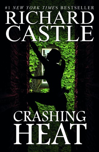 Crashing Heat (Castle): 10 (Nikki Heat) - paperback Richard Castle | eBay