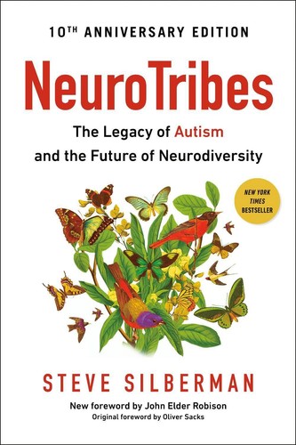 Neurotribes: The Legacy of Autism and the Future of Neurodiversity by ...
