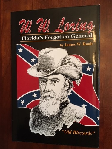 RARE W.W. Loring: Florida's Forgotten Confederate General CSA Military ...
