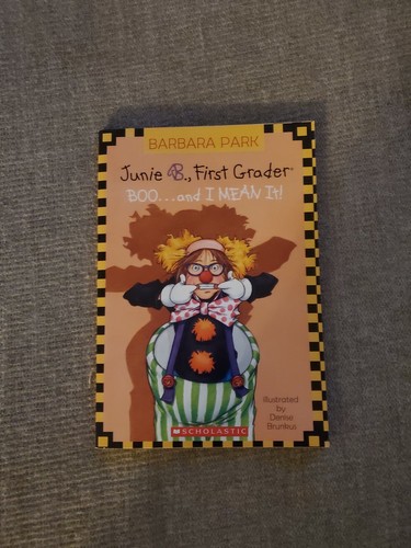 Junie B. Jones Ser.: Junie B. Jones : BOO... and I MEAN It! by Barbara ...
