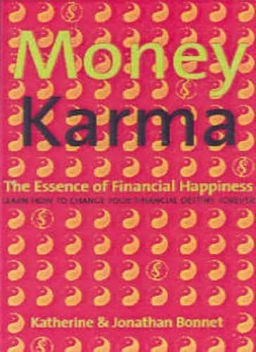 Money Karma: The Essence of Financial Happiness By Katherine Bon | eBay