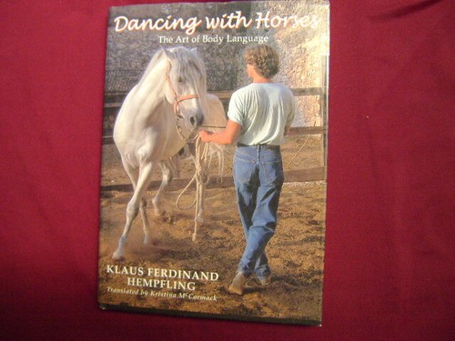 Hempfling, Klaus Ferdinand. Dancing with Horses. The Art of Body ...