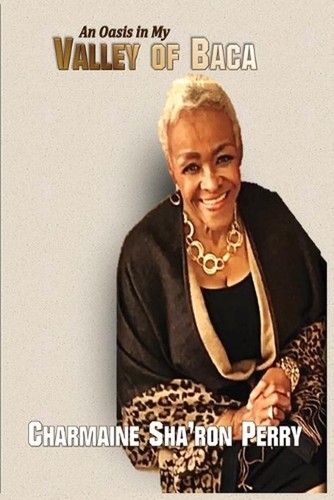 An Oasis in My Valley of Baca by Charmaine Sha'ron Perry (English ...