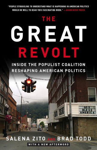 The Great Revolt: Inside the Populist Coalition Reshaping American ...