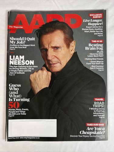 AARP Magazine APRIL/MAY 2022 Liam Neeson JEAN SMART Selma Blair THE ...