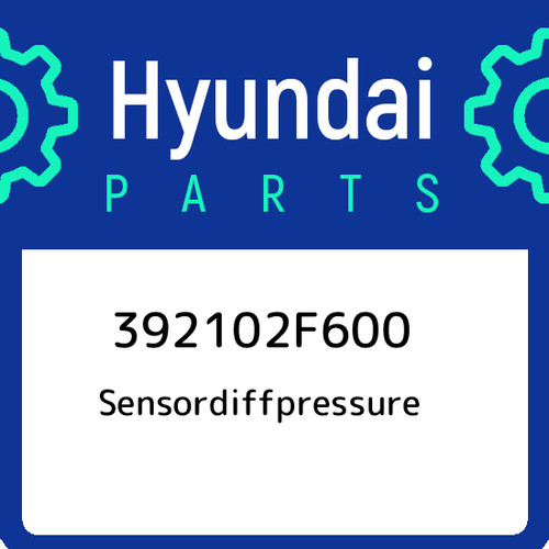 392102F600 Hyundai Sensordiffpressure 392102F600, New Genuine OEM Part ...