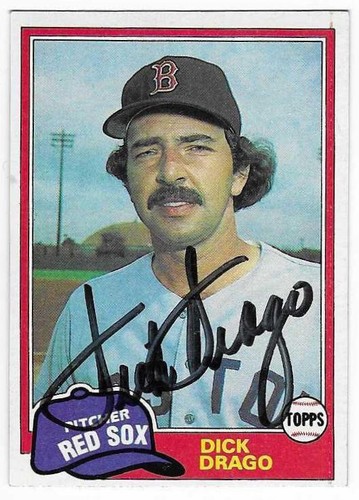 DICK DRAGO 1981 TOPPS AUTOGRAPHED SIGNED # 647 BOSTON RED SOX | eBay