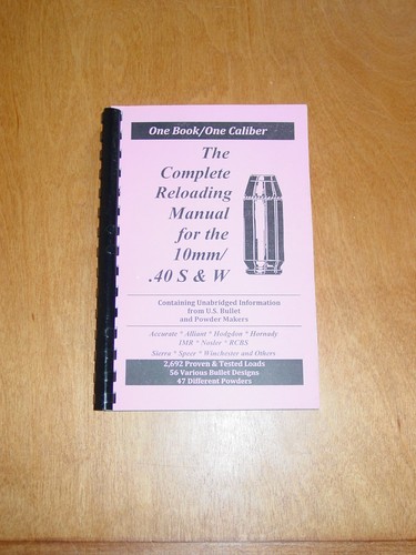 One Book / One Caliber Complete Reloading Manual 10mm / 40 S&W | eBay