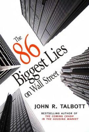 John R. Talbott The 86 Biggest Lies on Wall Street (Copertina rigida ...