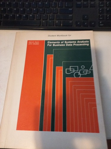 Student workbook for Elements of systems analysis for business data ...