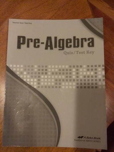 Pre-Algebra Teacher Quiz Test Key 3rd Edition Abeka A Beka Book ...