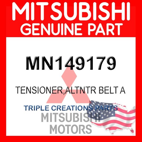 MN149179 Tensioner Altntr Belt A Genuine Mitsubishi OEM | eBay
