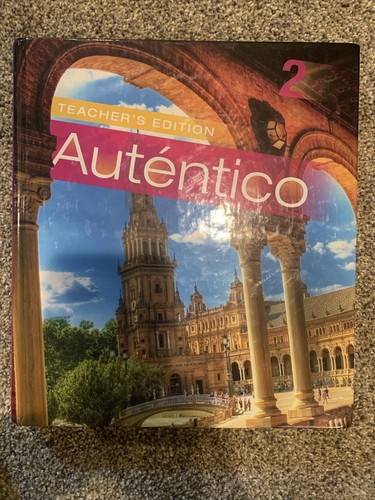 AUTENTICO 2018 TEACHER EDITION LEVEL 2 GRADE 6/12 By Prentice Hall ...