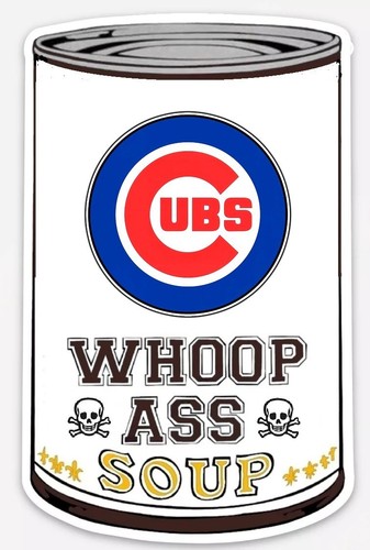 W07 Chicago Cubs Logo MLB Baseball Whoop A$$ Soup Premium Sticker/Decal ...