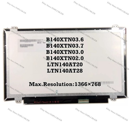 B140XTN03.6 B140XTN03.7 B140XTN03.0 B140XTN02.0 LTN140AT20 LTN140AT28 ...