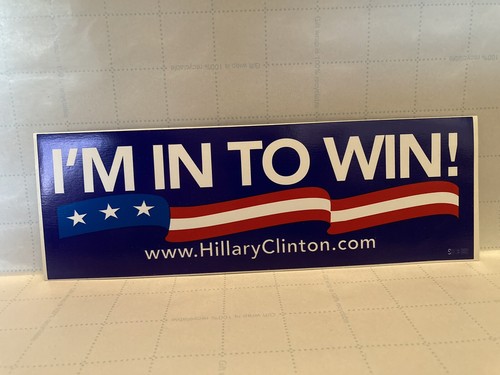 “I’m In To Win” Hillary Clinton Bumper Sticker | eBay