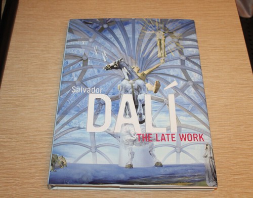 Salvador Dali : The Late Work by Montse Aguer Teixidor (2010, Hardcover ...