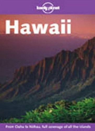 Lonely Planet Hawaii (4th ed) By Glenda Bendure, Ned Friary ...
