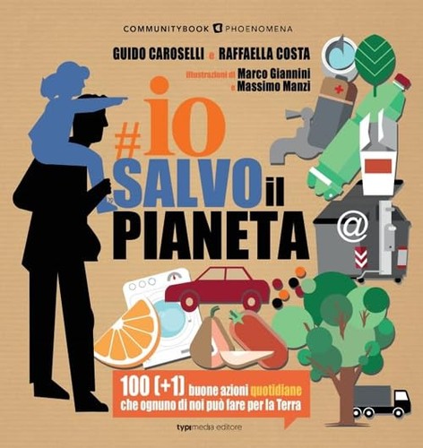 Marco Giannini Io salvo il pianeta. 100 (+1) buone azio (Paperback) (UK IMPORT) | eBay
