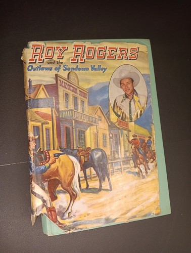 Roy Rogers And The Outlaws Of Sundown Valley 1950 Illustrated Hardcover ...