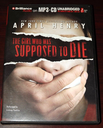 The Girl Was Supposed to Die by April Henry MP3-CD audiobook unabridged ...