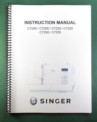Singer C7225 / C7250 / C7255 Instruction Manual: 40 Pages & Protective ...