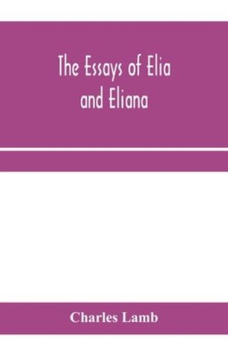 The Essays Of Elia And Eliana 9789353970260 | eBay