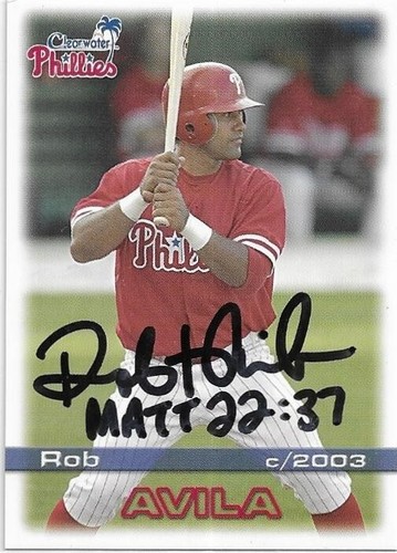 ROB AVILA Autographed Signed 2003 Clearwater Baseball card Philadelphia ...