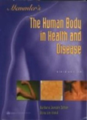 Memmler's The Human Body in Health and Disease By Barbara Janson ...