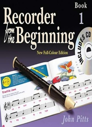 Recorder from the Beginning - Book 1: Full Color Edition (Bk. 1 ...