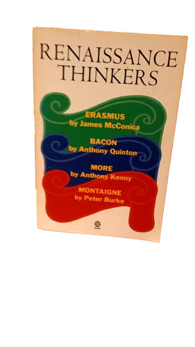 Renaissance Thinkers (Paperback book) Erasmus, Bacon, Montaigne, More ...