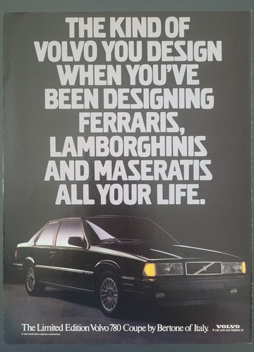 1987 PRINT AD Volvo 780 "When you've been designing Ferraris ...
