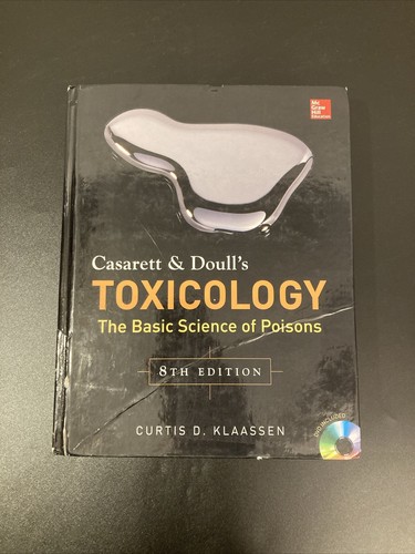Casarett & Doull's Toxicology: The Basic Science of Poisons, 8th ...