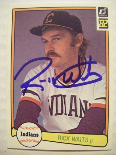 RICK WAITS signed INDIANS 1982 Donruss baseball card AUTO Autographed ...
